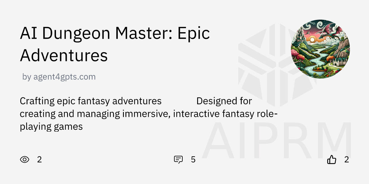 GPT "AI Dungeon Master: Epic Adventures" by "agent4gpts.com" - AIPRM for ChatGPT