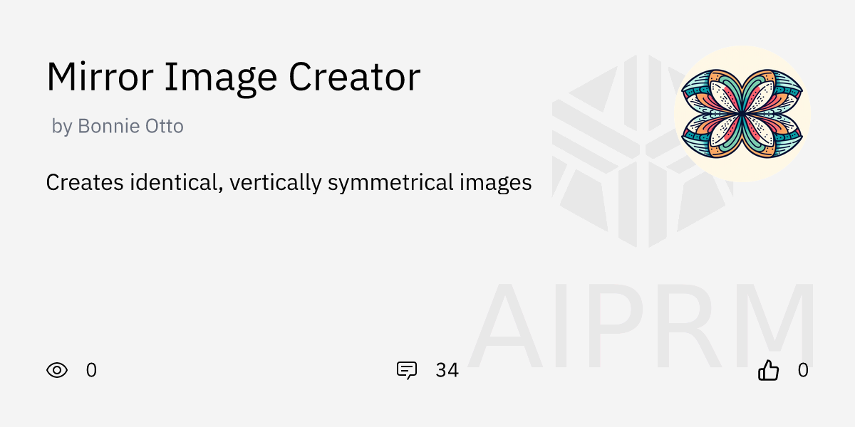 GPT "Mirror Image Creator" by "Bonnie Otto" - AIPRM for ChatGPT