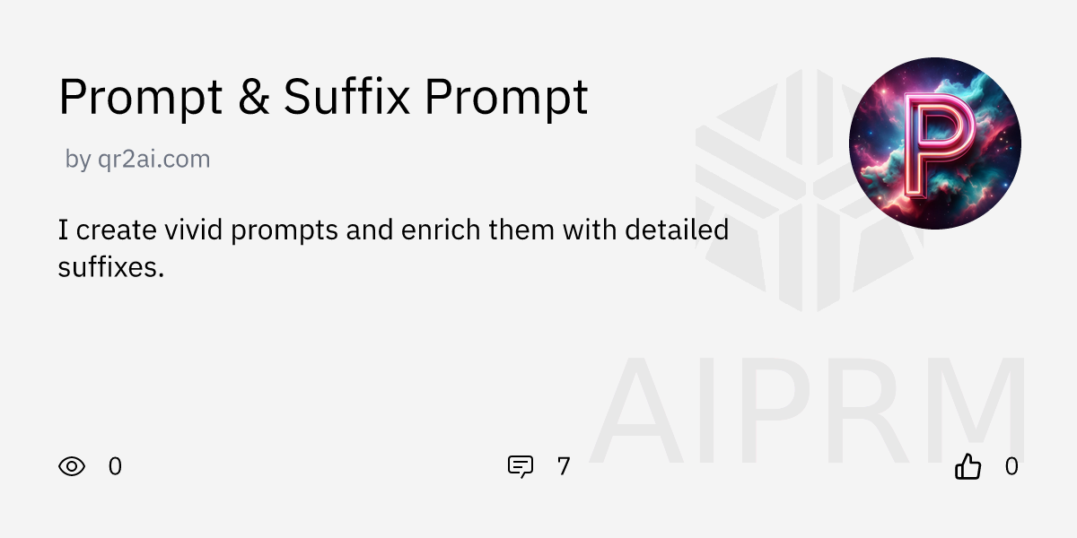 GPT "Prompt & Suffix Prompt" by "qr2ai.com" - AIPRM for ChatGPT