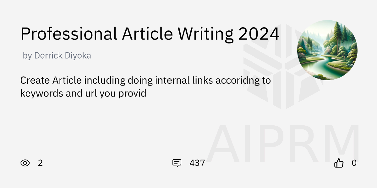 GPT "Professional Article Writing 2024" by "Derrick Diyoka" - AIPRM for ...