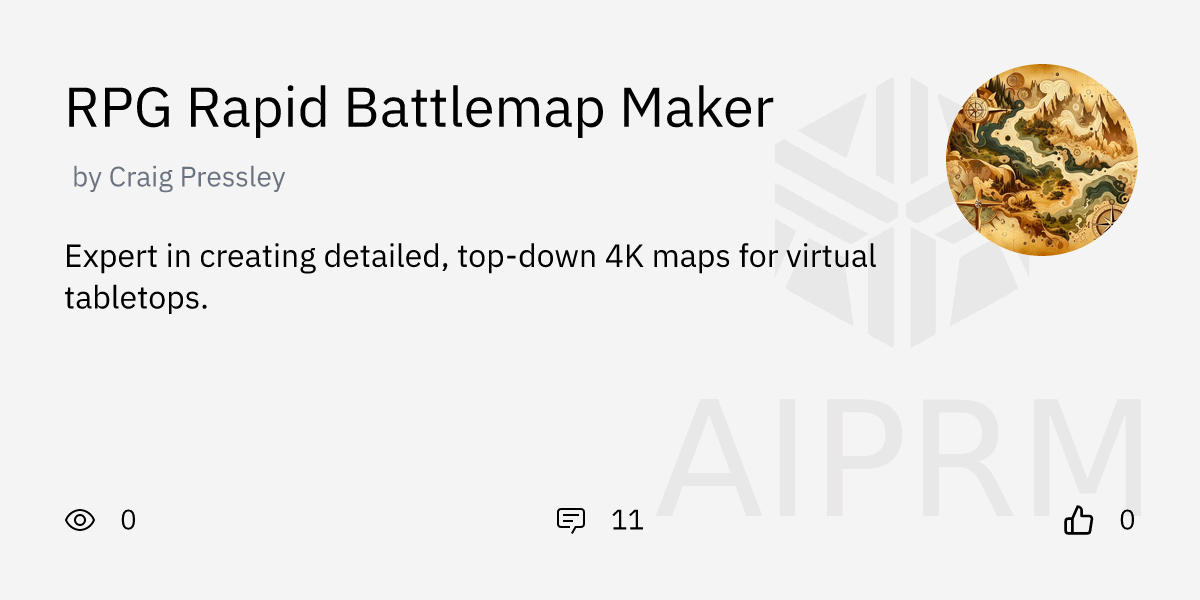 GPT "RPG Rapid Battlemap Maker" by "Craig Pressley" - AIPRM for ChatGPT