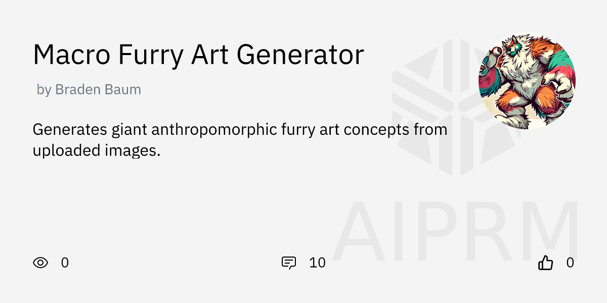 GPT "Macro Furry Art Generator" by "Braden Baum" - AIPRM for ChatGPT