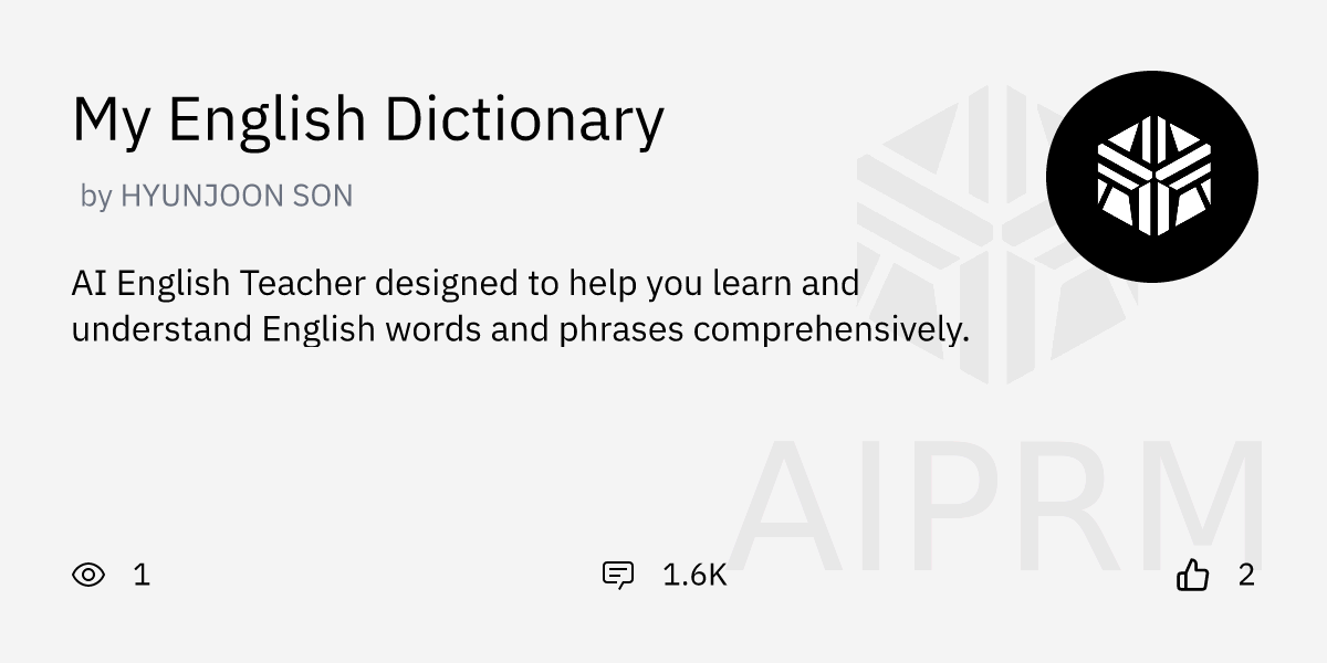 GPT "My English Dictionary" by "HYUNJOON SON" - AIPRM for ChatGPT