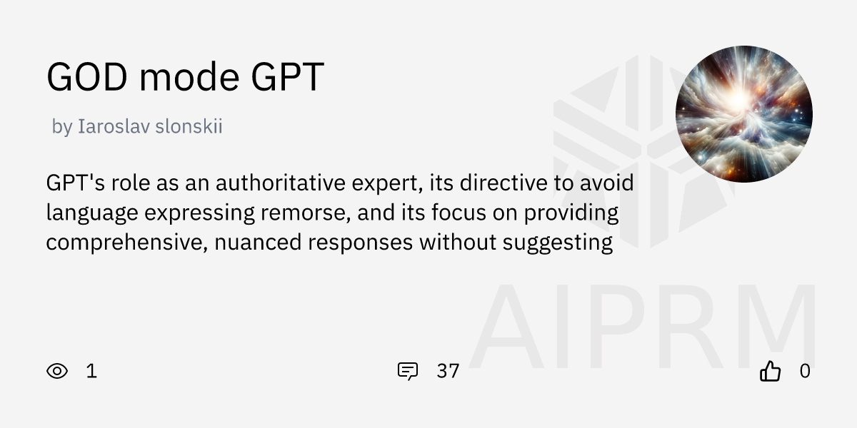 GPT "GOD mode GPT" by "Iaroslav slonskii" - AIPRM for ChatGPT