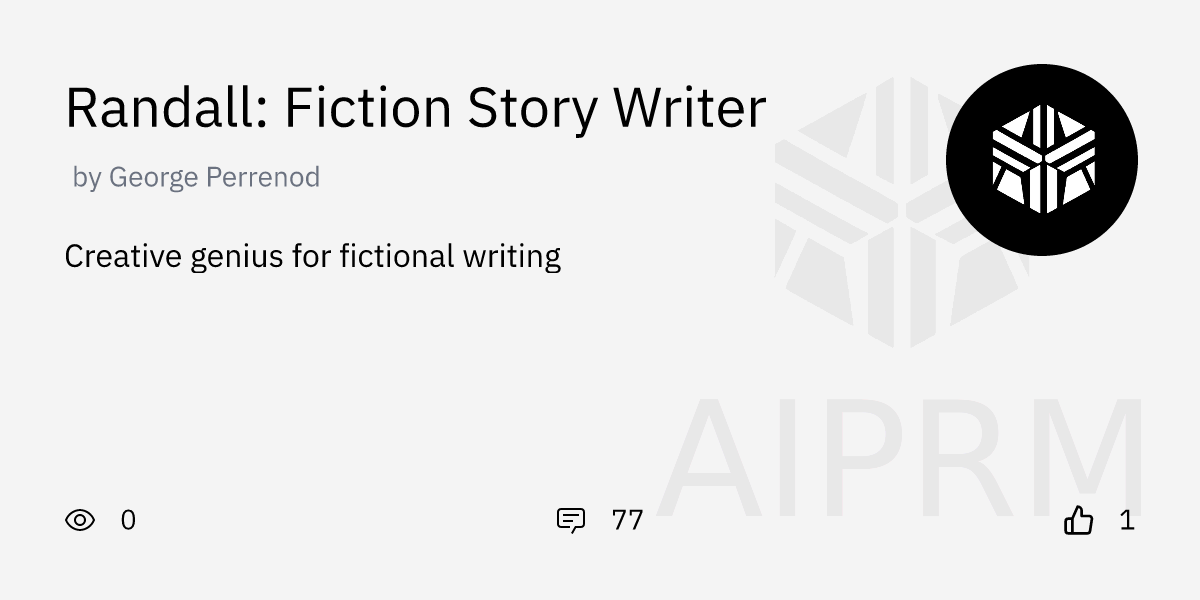 GPT "Randall: Fiction Story Writer" by "George Perrenod" - AIPRM for ...