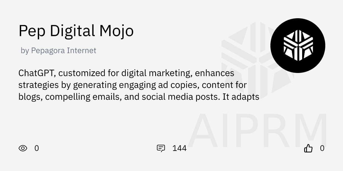 GPT "Pep Digital Mojo" by "Pepagora Internet" - AIPRM for ChatGPT