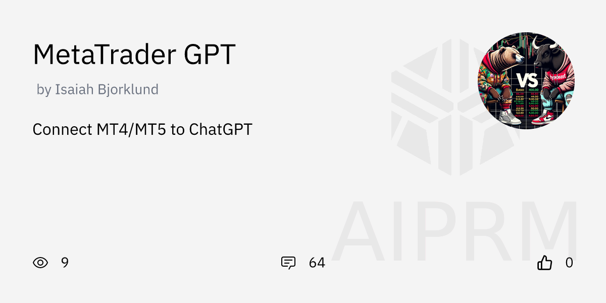 GPT "MetaTrader GPT" by "Isaiah Bjorklund" - AIPRM for ChatGPT