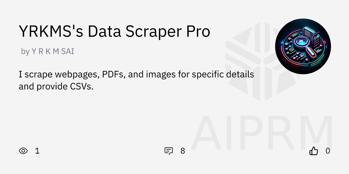 GPT "YRKMS's Data Scraper Pro" by "Y R K M SAI" - AIPRM for ChatGPT
