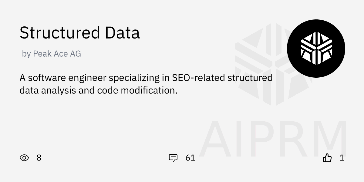 GPT "Structured Data" by "Peak Ace AG" - AIPRM for ChatGPT