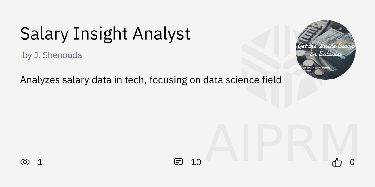 GPT "Salary Insight Analyst" by "J. Shenouda" - AIPRM for ChatGPT