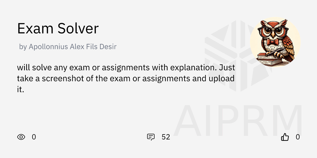 GPT "Exam Solver" by "Apollonnius Alex Fils Desir" - AIPRM for ChatGPT