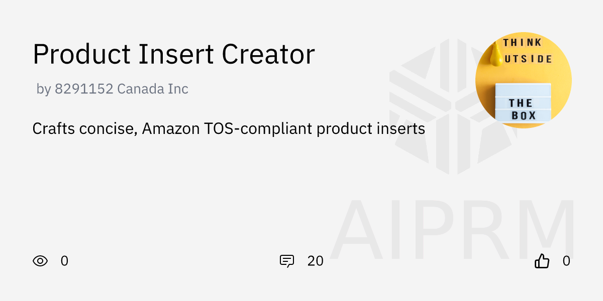 GPT "Product Insert Creator" by "8291152 Canada Inc " - AIPRM for ChatGPT