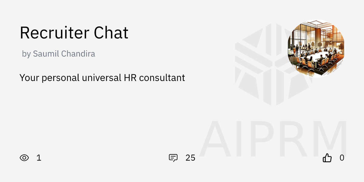 GPT "Recruiter Chat" by "Saumil Chandira" - AIPRM for ChatGPT