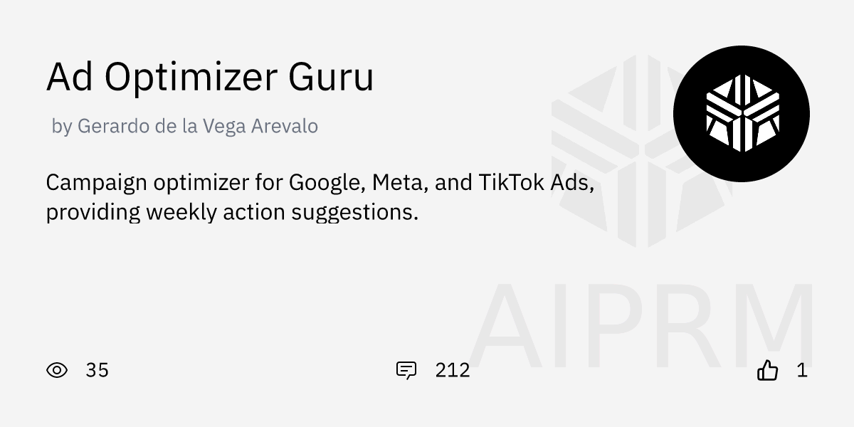 GPT "Ad Optimizer Guru" by "Gerardo de la Vega Arevalo" - AIPRM for ChatGPT