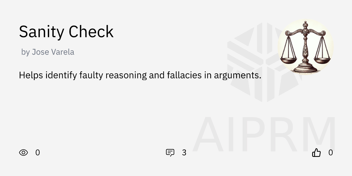 GPT "Sanity Check" by "Jose Varela" - AIPRM for ChatGPT