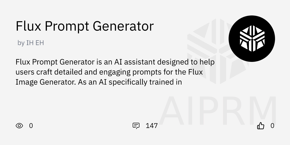 GPT "Flux Prompt Generator" by "IH EH" - AIPRM for ChatGPT
