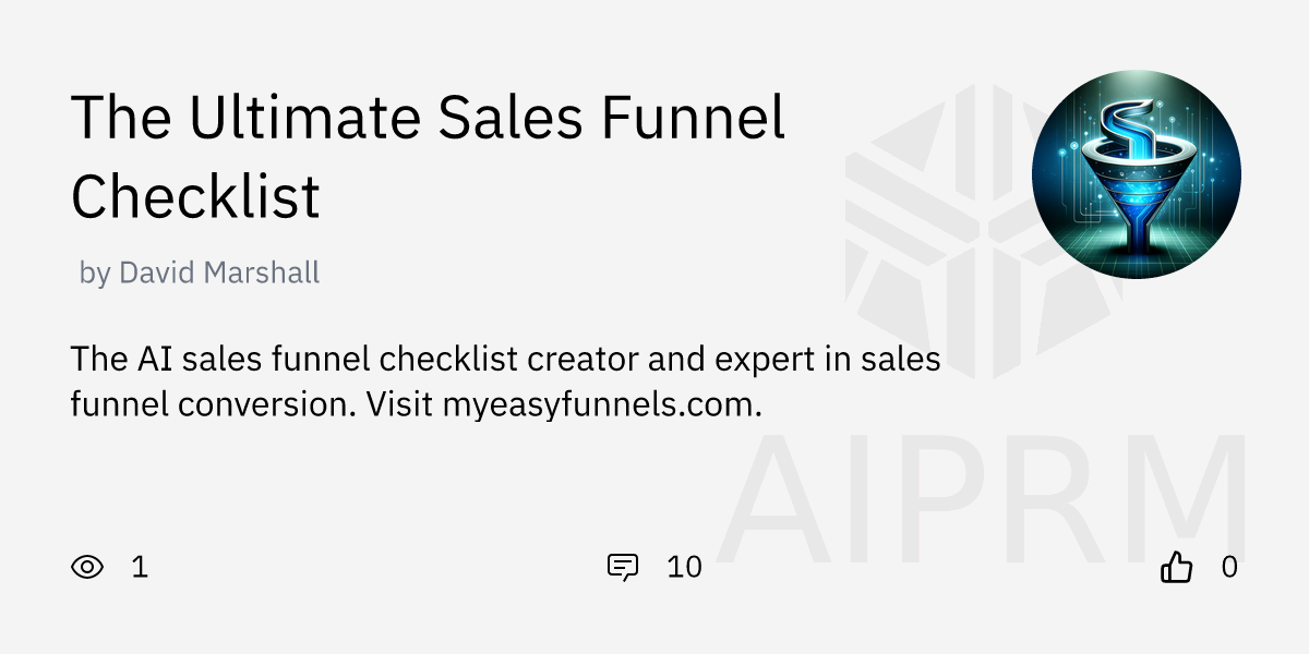 GPT "The Ultimate Sales Funnel Checklist" by "David Marshall" - AIPRM ...