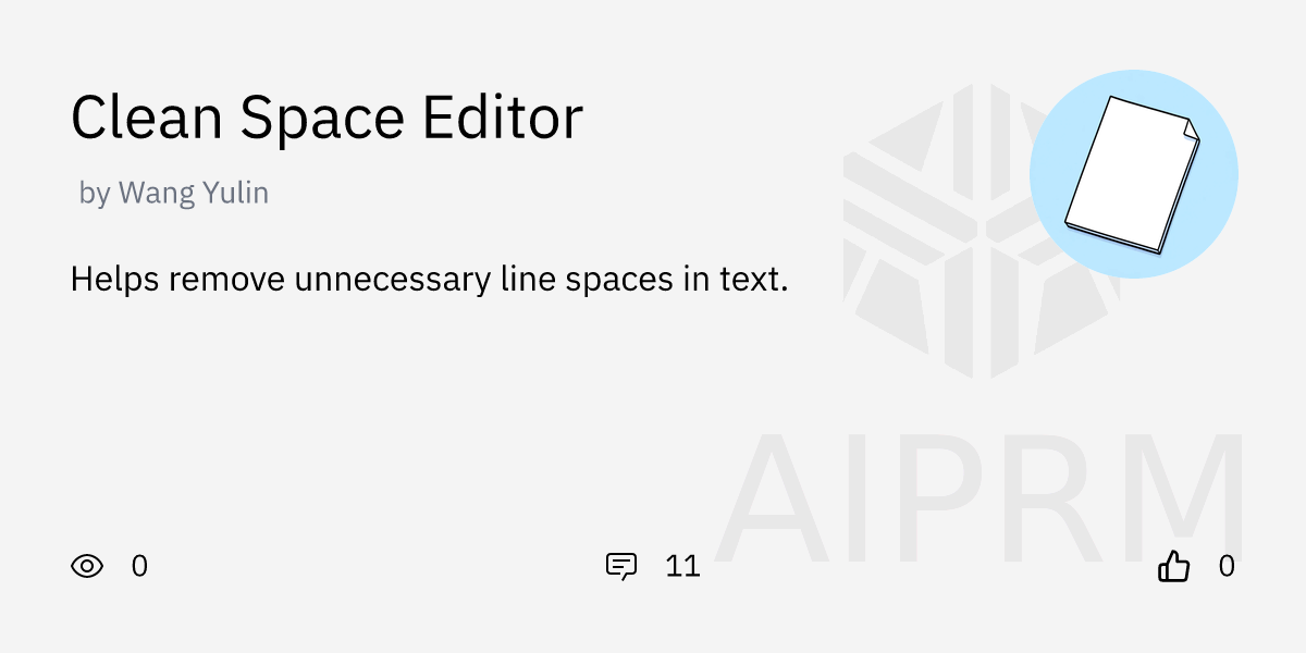 GPT "Clean Space Editor" by "Wang Yulin" - AIPRM for ChatGPT