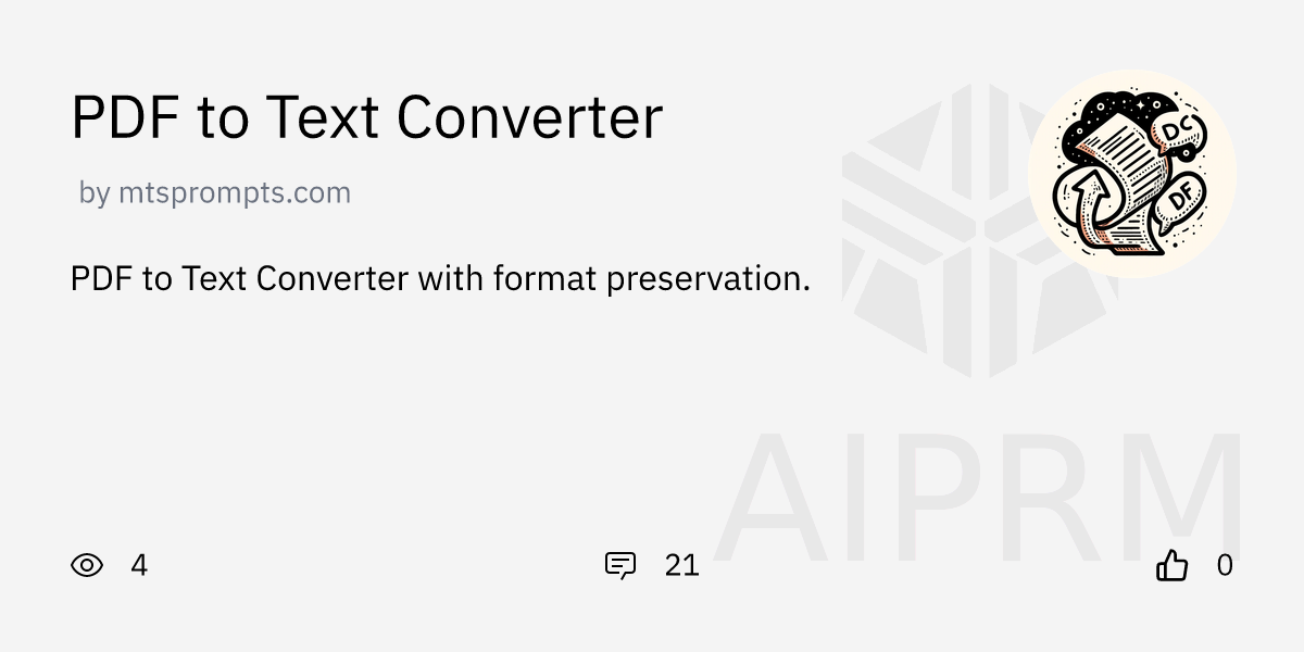 GPT "PDF to Text Converter" by "mtsprompts.com" - AIPRM for ChatGPT