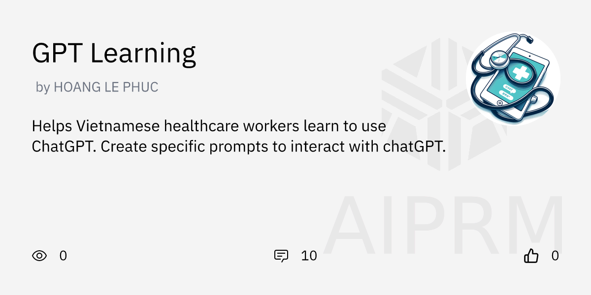 GPT "GPT Learning" by "HOANG LE PHUC" - AIPRM for ChatGPT