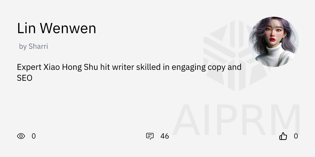 GPT "Lin Wenwen" by "Sharri" - AIPRM for ChatGPT