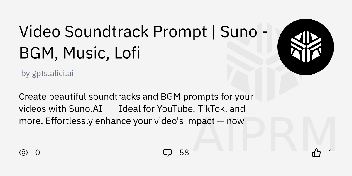 GPT "Video Soundtrack Prompt | Suno - BGM, Music, Lofi" by "gpts.alici.ai" - AIPRM for ChatGPT