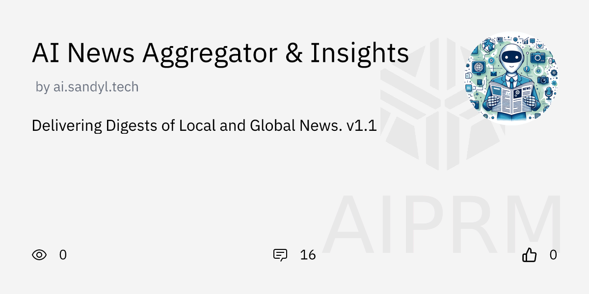 GPT "AI News Aggregator & Insights" by "ai.sandyl.tech" - AIPRM for ChatGPT