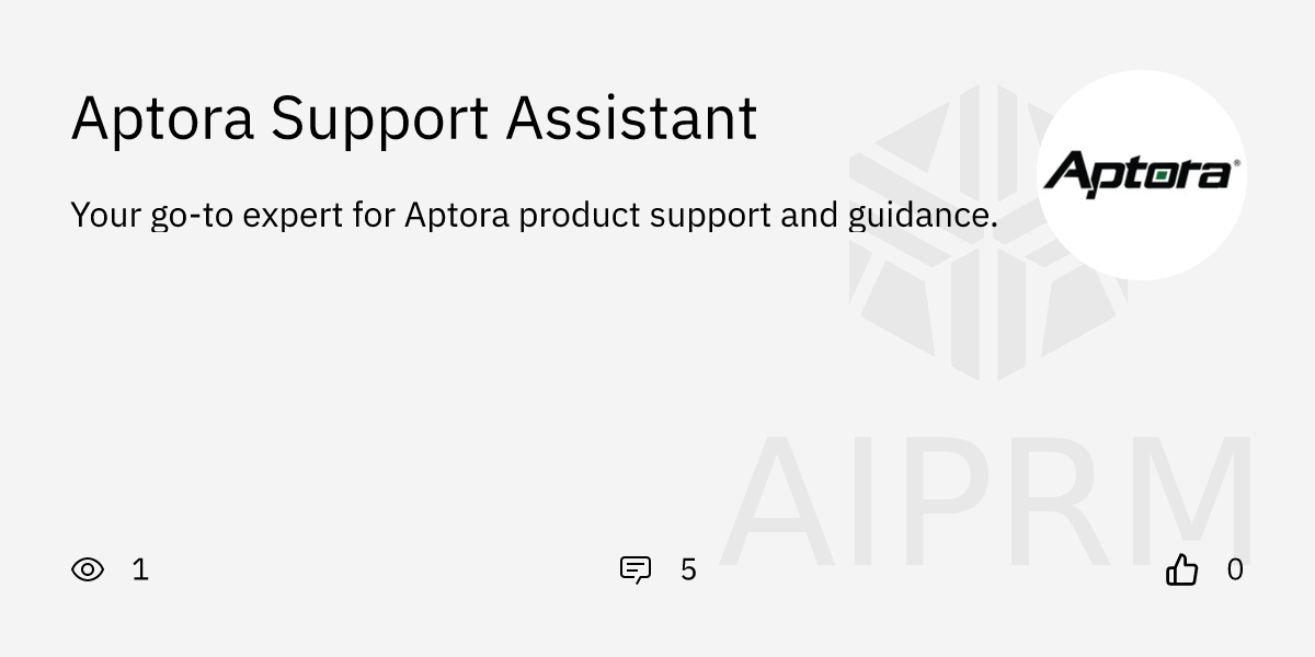 GPT "Aptora Support Assistant" - AIPRM for ChatGPT