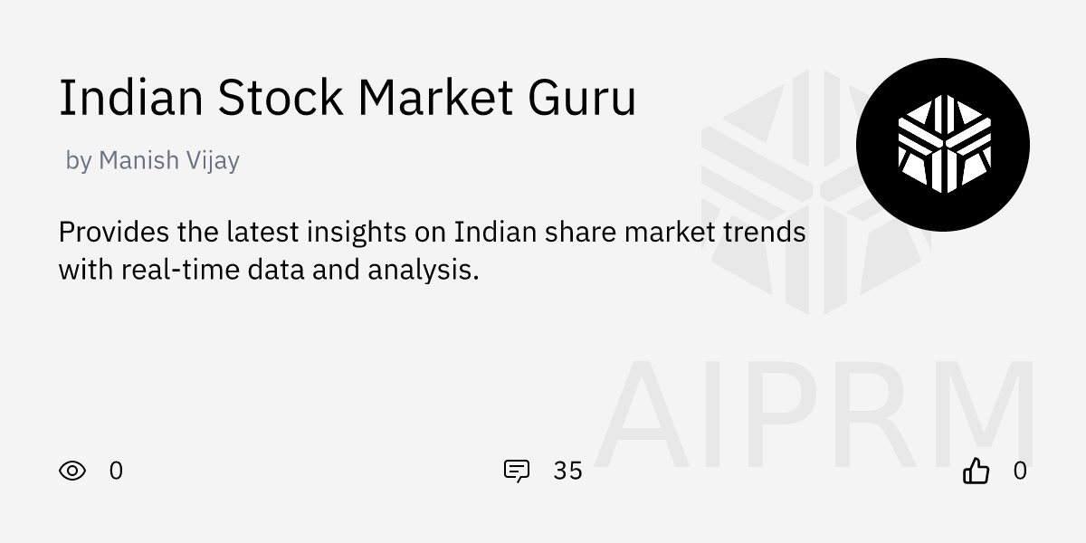 GPT "Indian Stock Market Guru" by "Manish Vijay" - AIPRM for ChatGPT