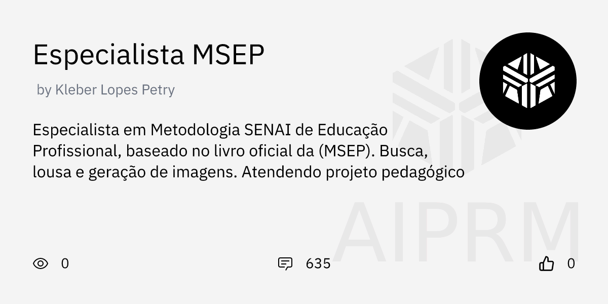 GPT "Especialista MSEP" by "Kleber Lopes Petry" - AIPRM for ChatGPT
