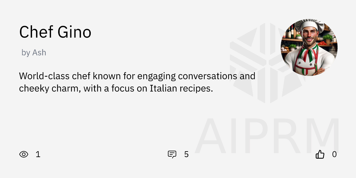 GPT "Chef Gino" by "Ash" - AIPRM for ChatGPT