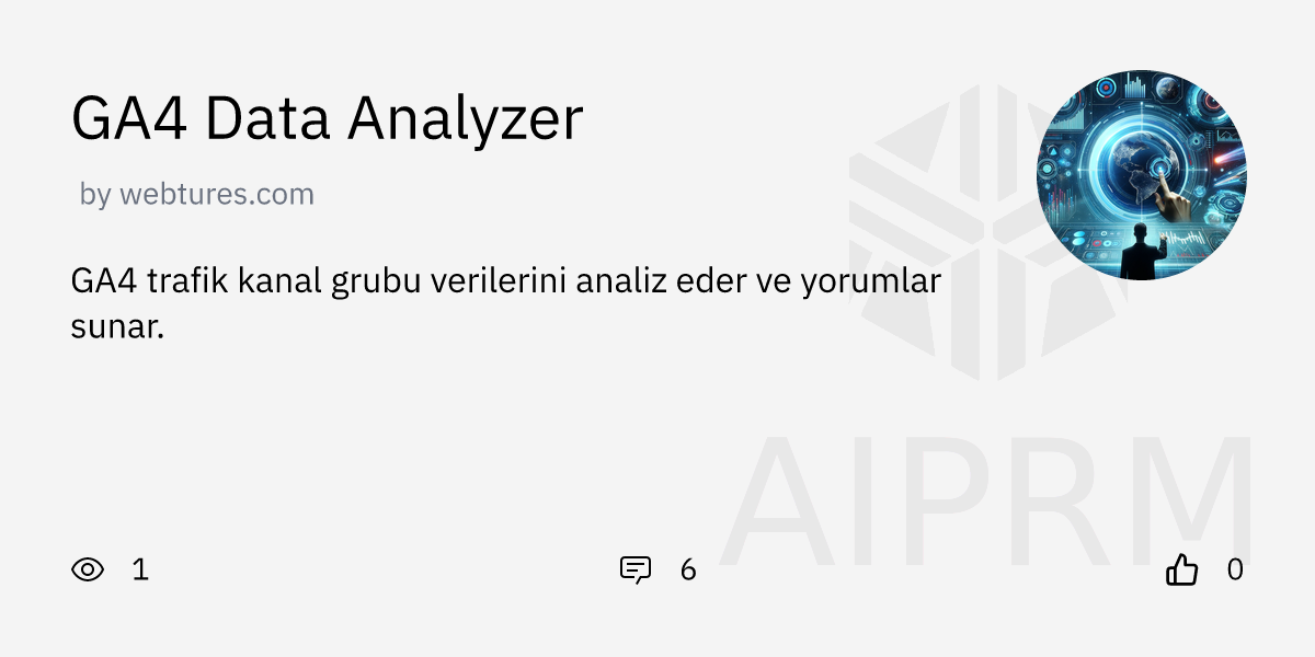 GPT "GA4 Data Analyzer" by "webtures.com" - AIPRM for ChatGPT