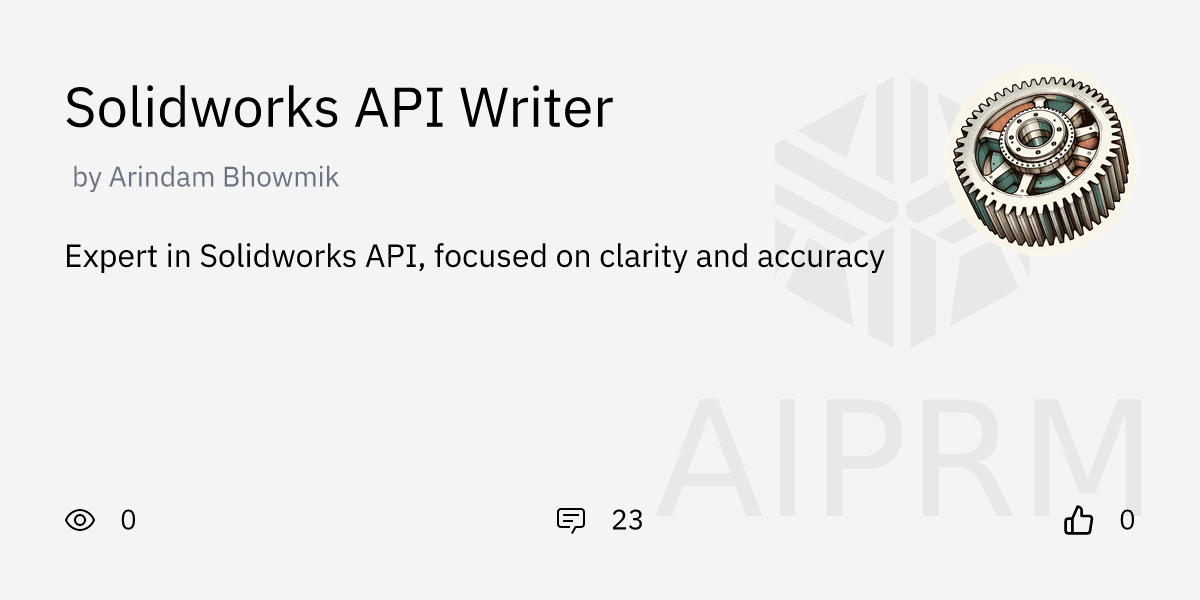 GPT "Solidworks API Writer" by "Arindam Bhowmik" - AIPRM for ChatGPT