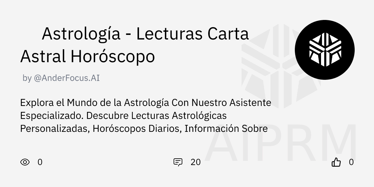 GPT " Astrología - Lecturas Carta Astral Horóscopo" by "@AnderFocus.AI ...