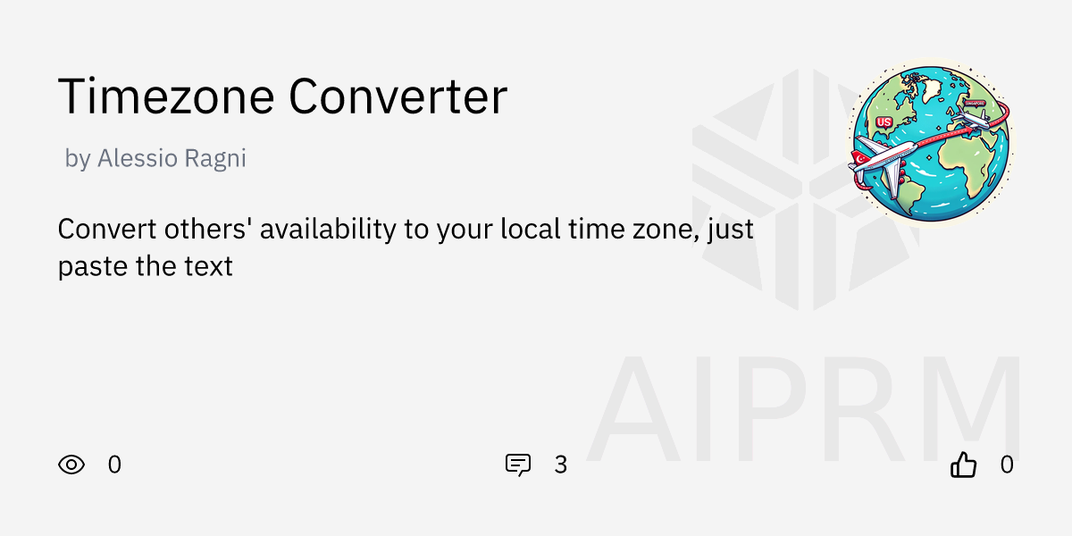 GPT "Timezone Converter" by "Alessio Ragni" - AIPRM for ChatGPT