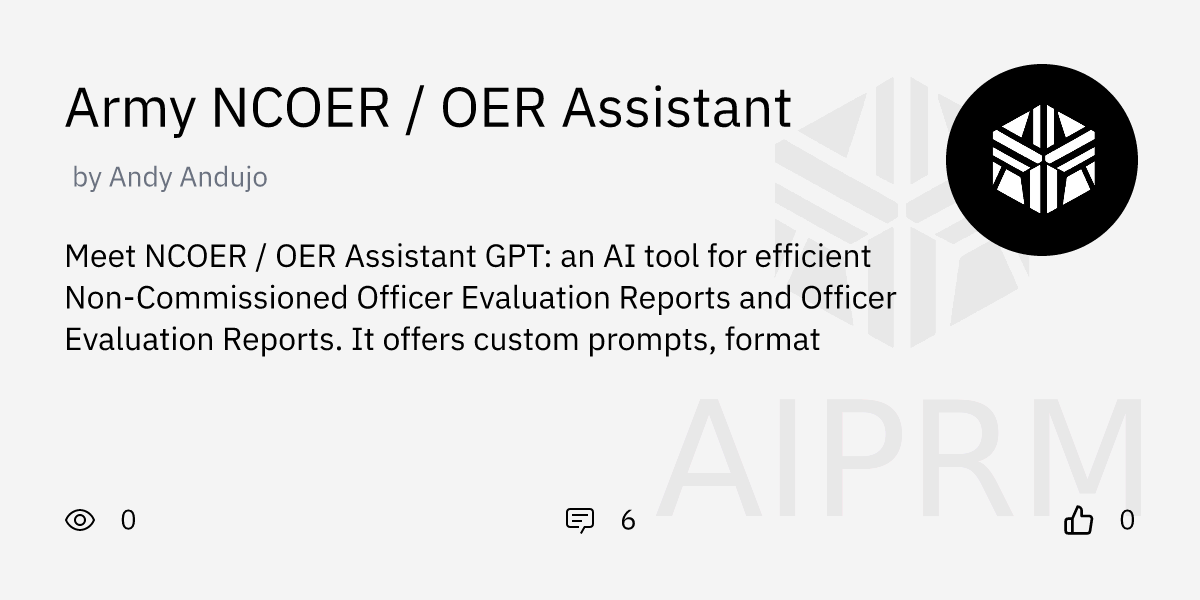 GPT "Army NCOER / OER Assistant" by "Andy Andujo" - AIPRM for ChatGPT