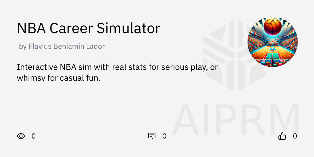 GPT "NBA Career Simulator" by "Flavius Beniamin Lador" - AIPRM for ChatGPT