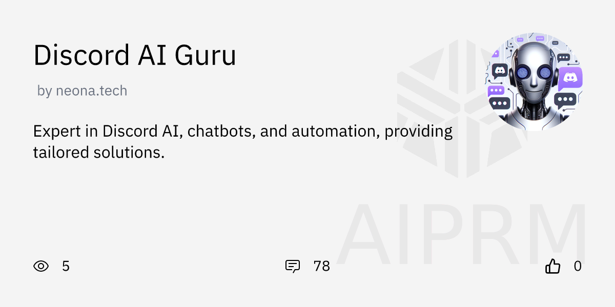 GPT "Discord AI Guru" by "neona.tech" - AIPRM for ChatGPT