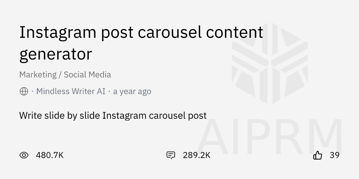 Prompt "Instagram post carousel content generator" by "Mindless Writer AI" - AIPRM for ChatGPT