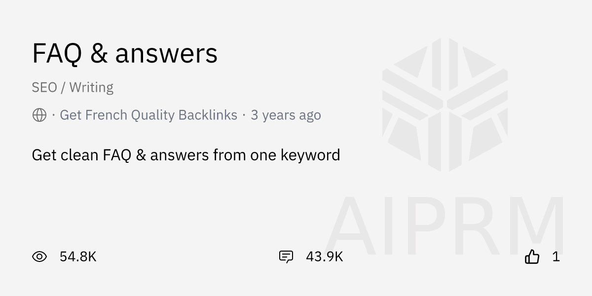 Prompt "FAQ & answers" by "Get French Quality Backlinks" - AIPRM for ChatGPT