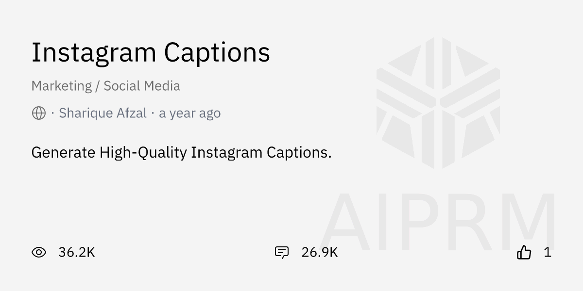 Prompt "Instagram Captions" by "Sharique Afzal" - AIPRM for ChatGPT