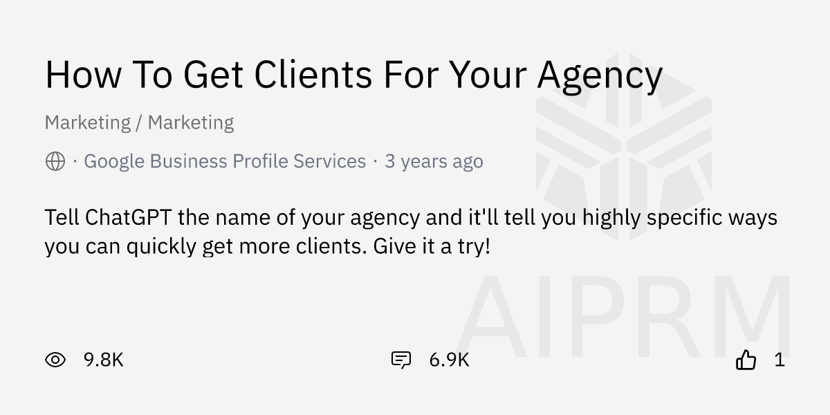 Prompt "How To Get Clients For Your Agency" by "Google Business Profile ...