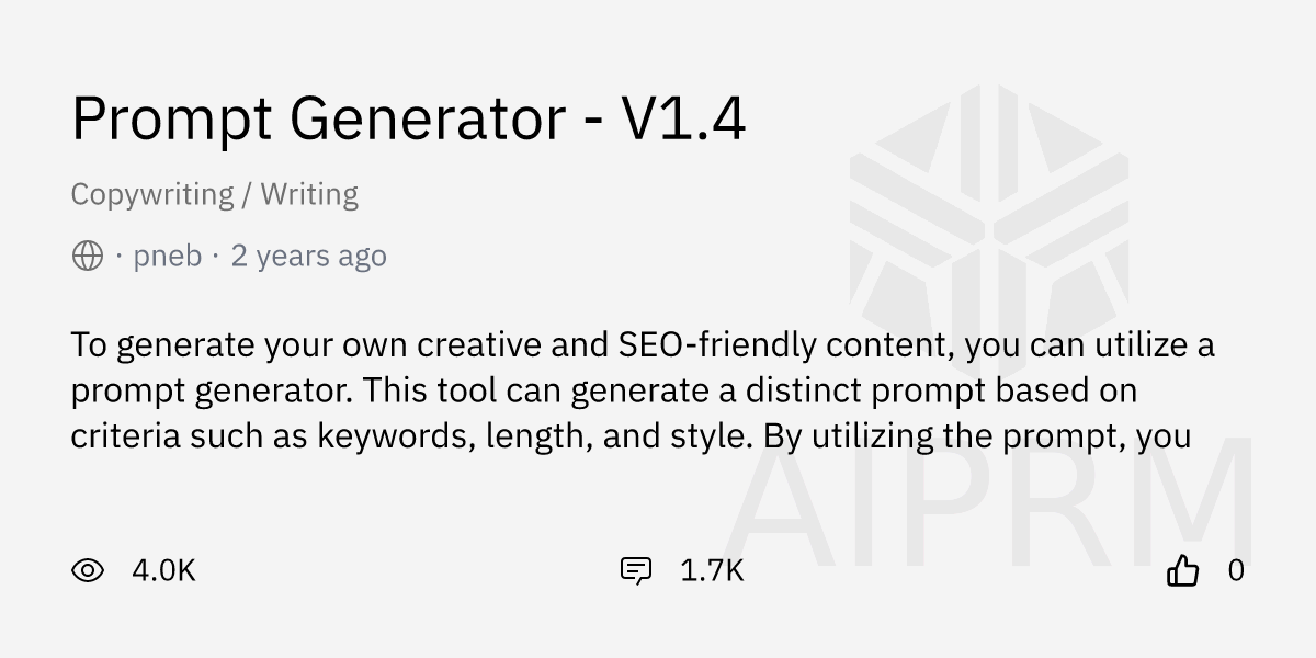 Prompt "Prompt Generator - V1.4" by "pneb" - AIPRM for ChatGPT