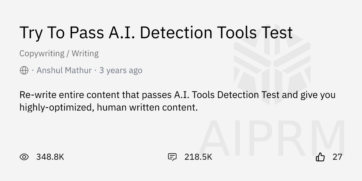 Prompt "Try To Pass A.I. Detection Tools Test" by "Anshul Mathur ...