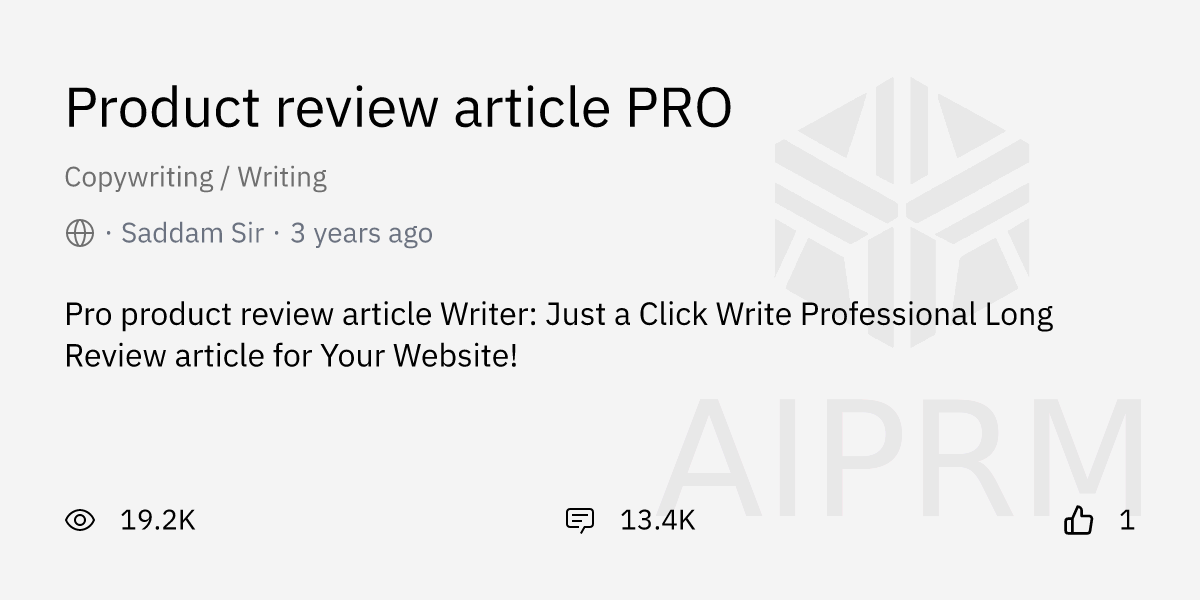 Prompt "Product review article PRO" by "Saddam Sir" - AIPRM for ChatGPT