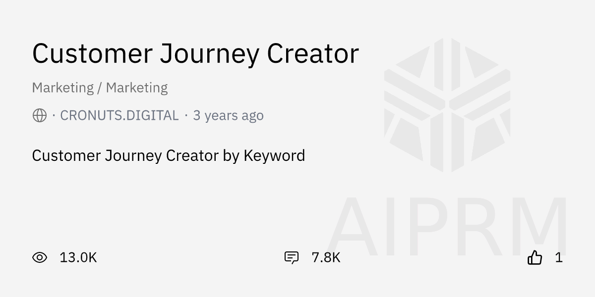 Prompt "Customer Journey Creator" by "CRONUTS.DIGITAL" - AIPRM for ChatGPT