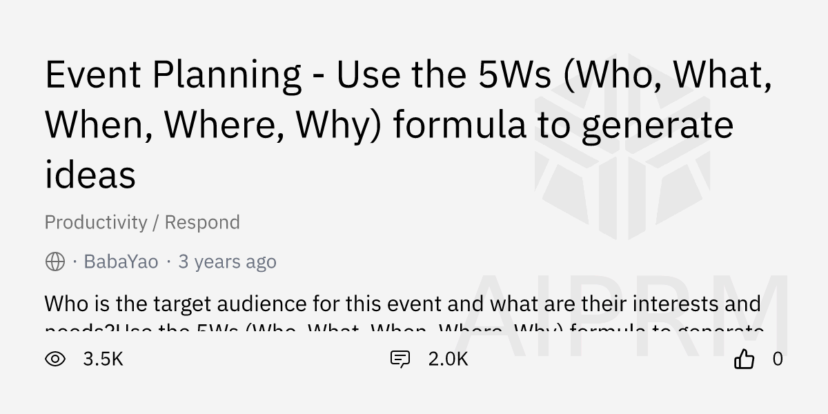 Prompt "Event Planning - Use the 5Ws (Who, What, When, Where, Why ...