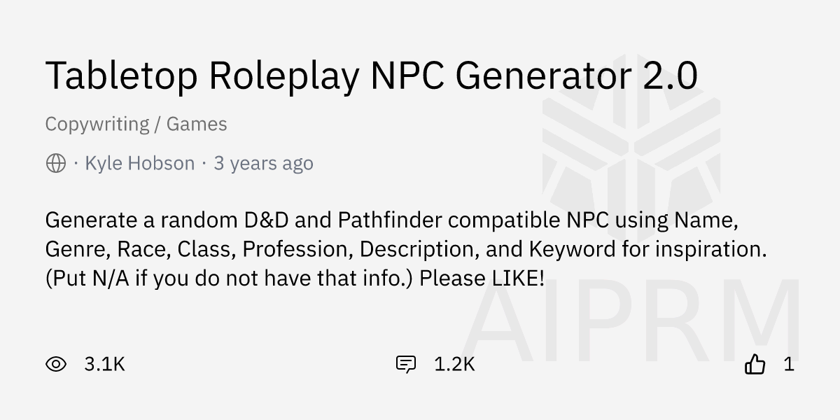 Prompt "Tabletop Roleplay NPC Generator 2.0" by "Kyle Hobson" - AIPRM ...