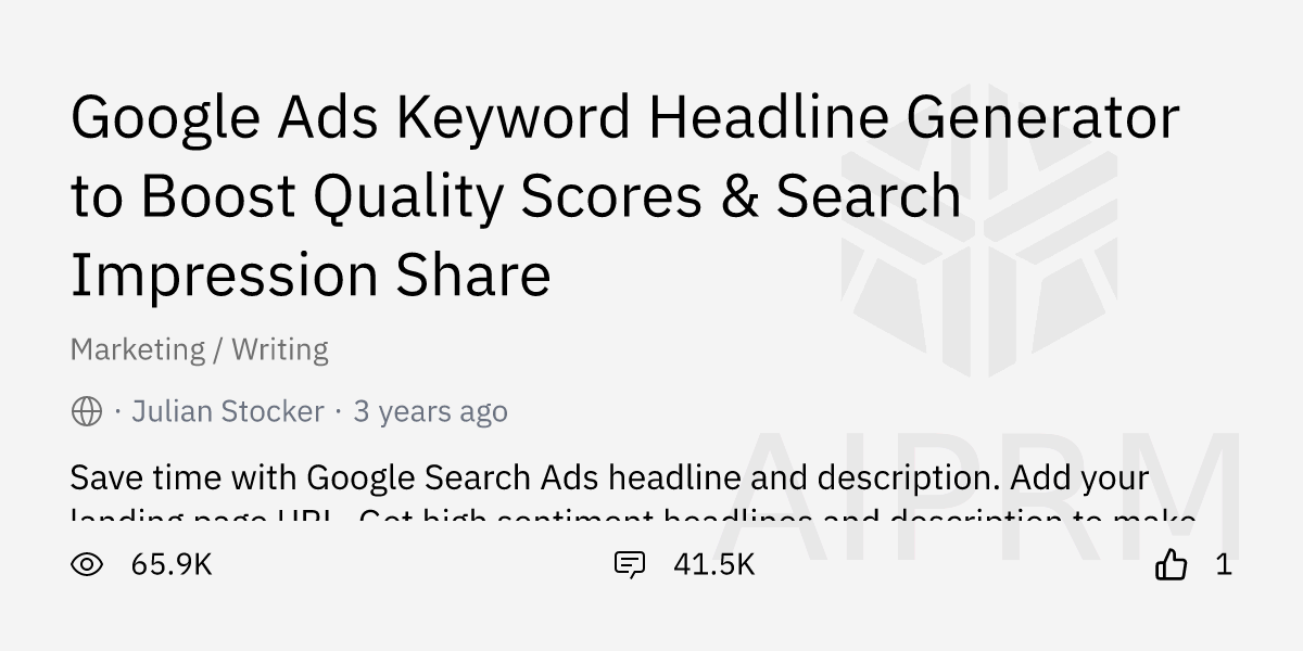 Prompt "Google Ads Keyword Headline Generator to Boost Quality Scores ...