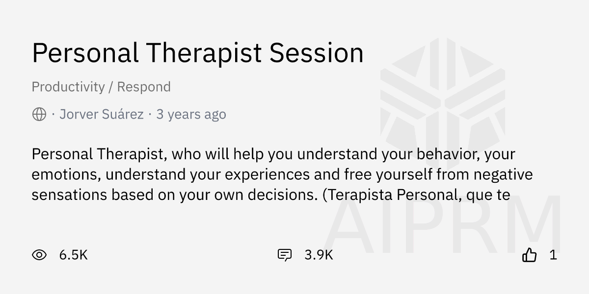 Prompt "Personal Therapist Session" by "Jorver Suárez" - AIPRM for ChatGPT